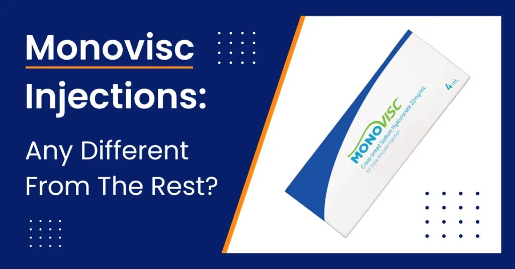 Monovisc Injections: Different From The Rest? (2024)