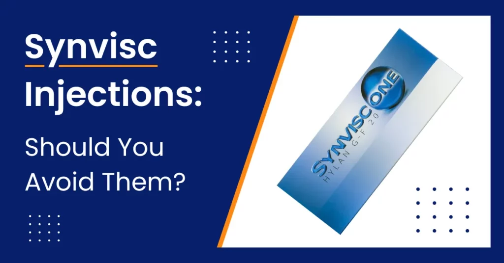 Synvisc Injections: Should You Avoid Them? (2024)